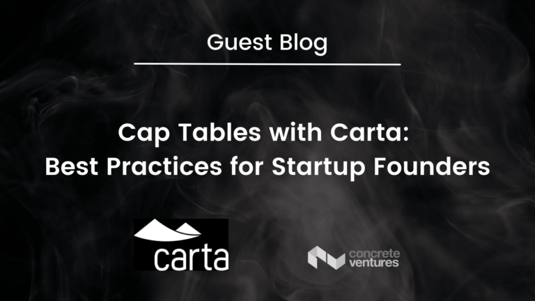 Cap Tables with Carta: Best Practices for Startup Founders - Concrete ...